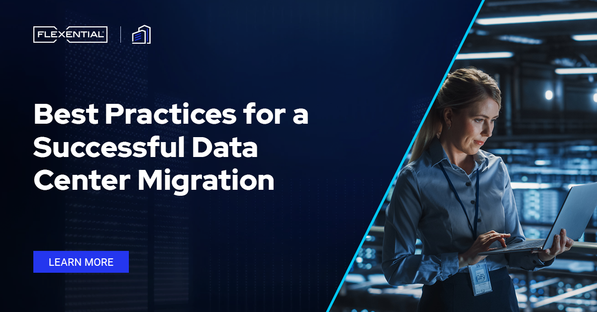Best Practices for a Successful Data Center Migration Best Practices for a Successful Data Center Migration