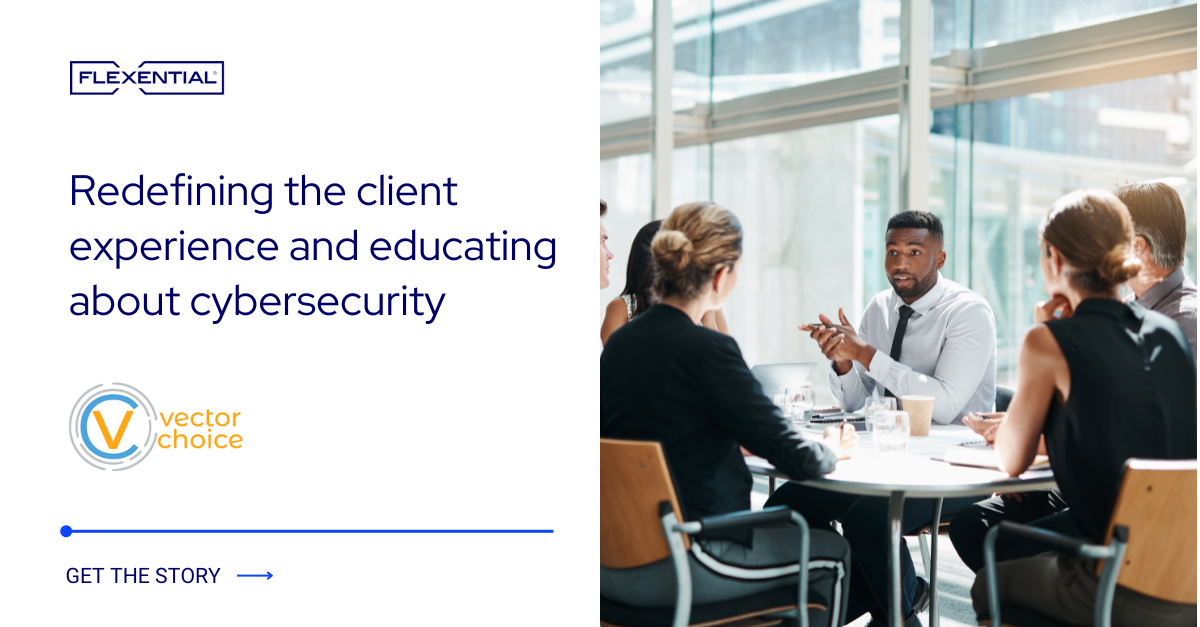 Redefining the client experience and educating about cybersecurity ...