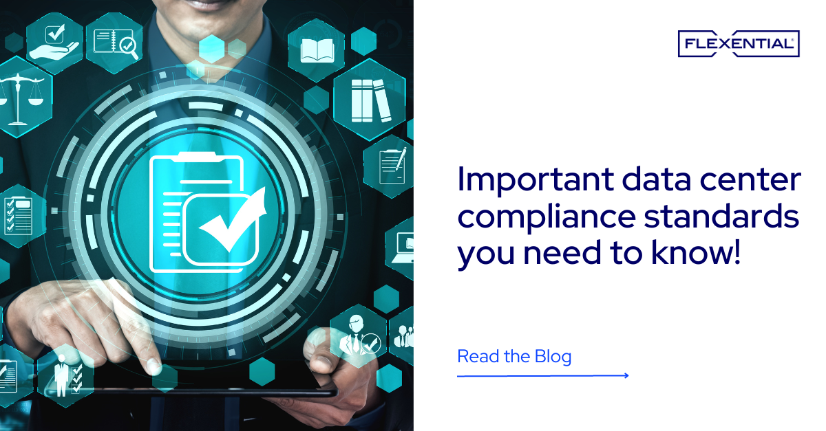Data Center Compliance Standards: What to Know | Flexential