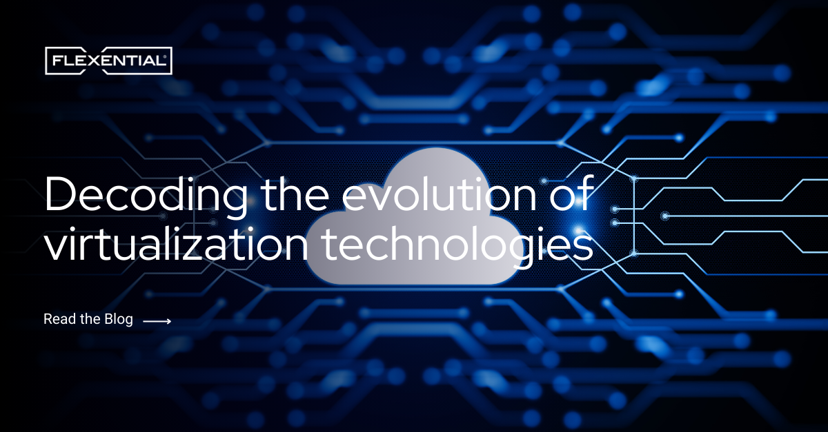Decoding the evolution of virtualization technologies | Flexential