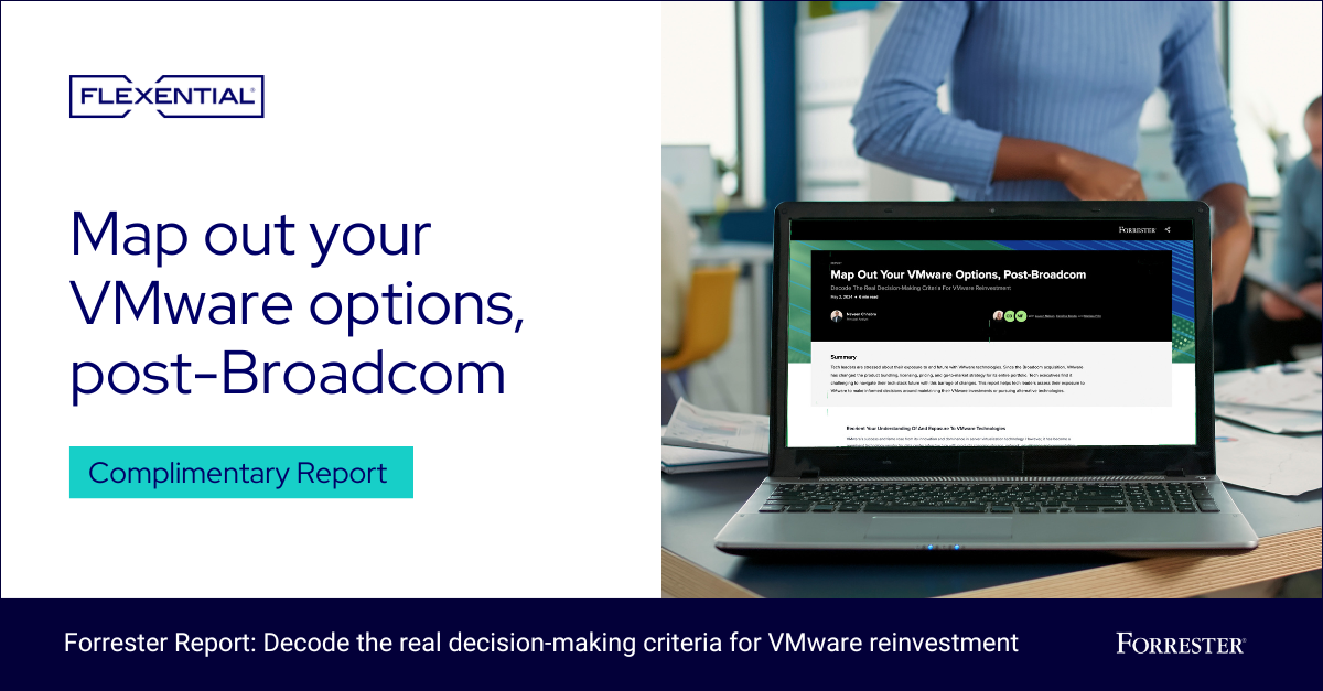 Map Out Your VMware Options Post-Broadcom | Flexential