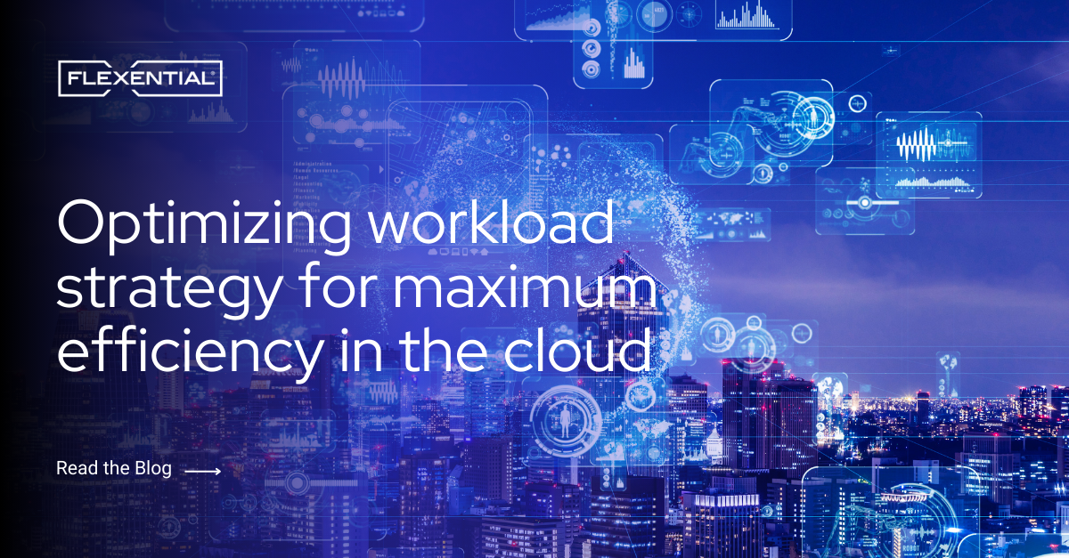 Optimizing workload strategy for maximum efficiency in the cloud | Flexential