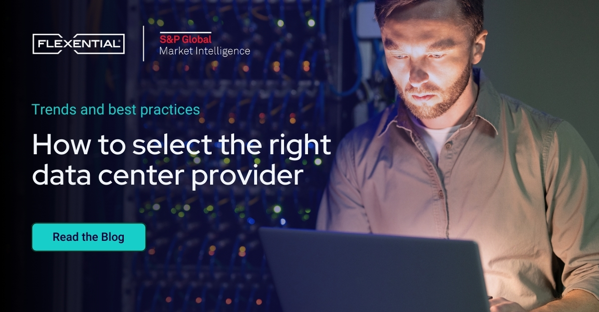 How to select the right data center provider | Flexential