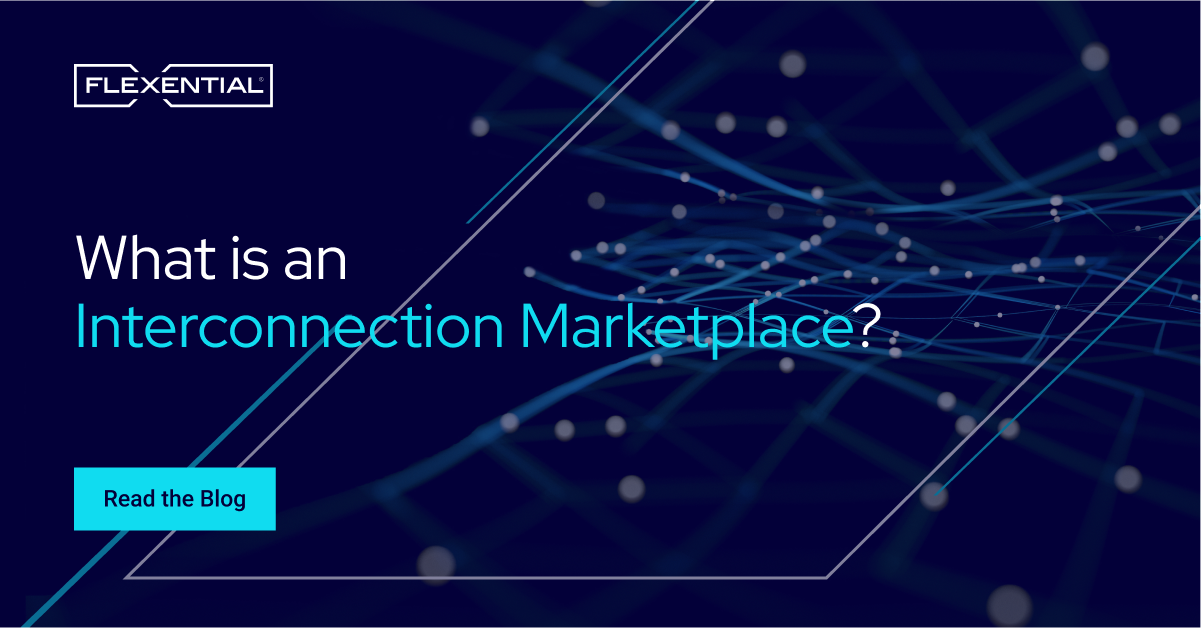 What is an Interconnection Marketplace? | Flexential